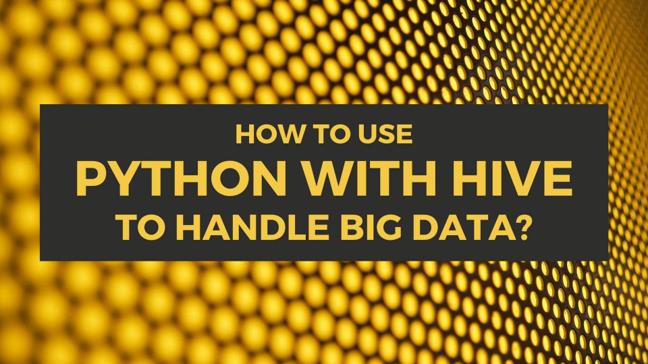 How to use Python with Hive to handle Big Data?