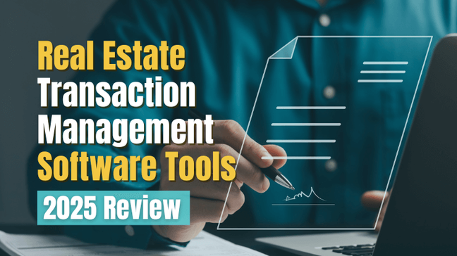 Top 5 Real Estate Transaction Management Software Tools 2025